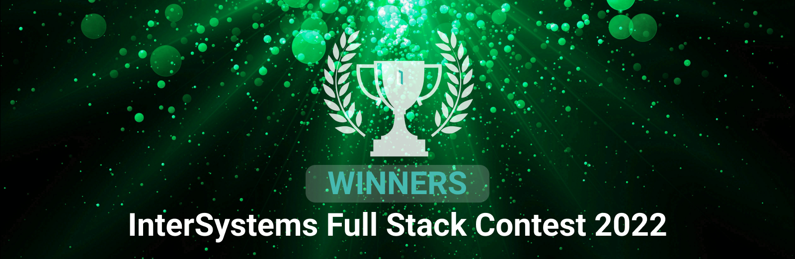 ★受賞者発表！★ InterSystems Full Stack コンテスト 2022 | InterSystems Developer